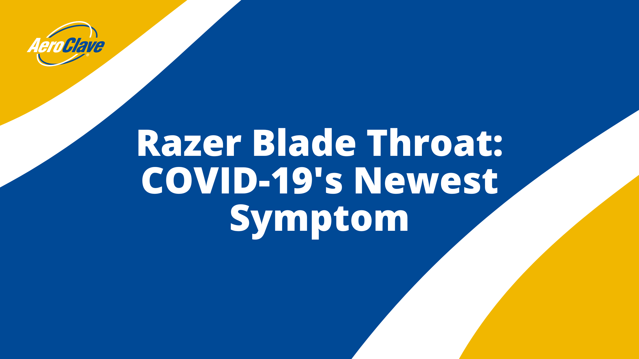Razer Blade Throat: COVID-19's Newest Symptom