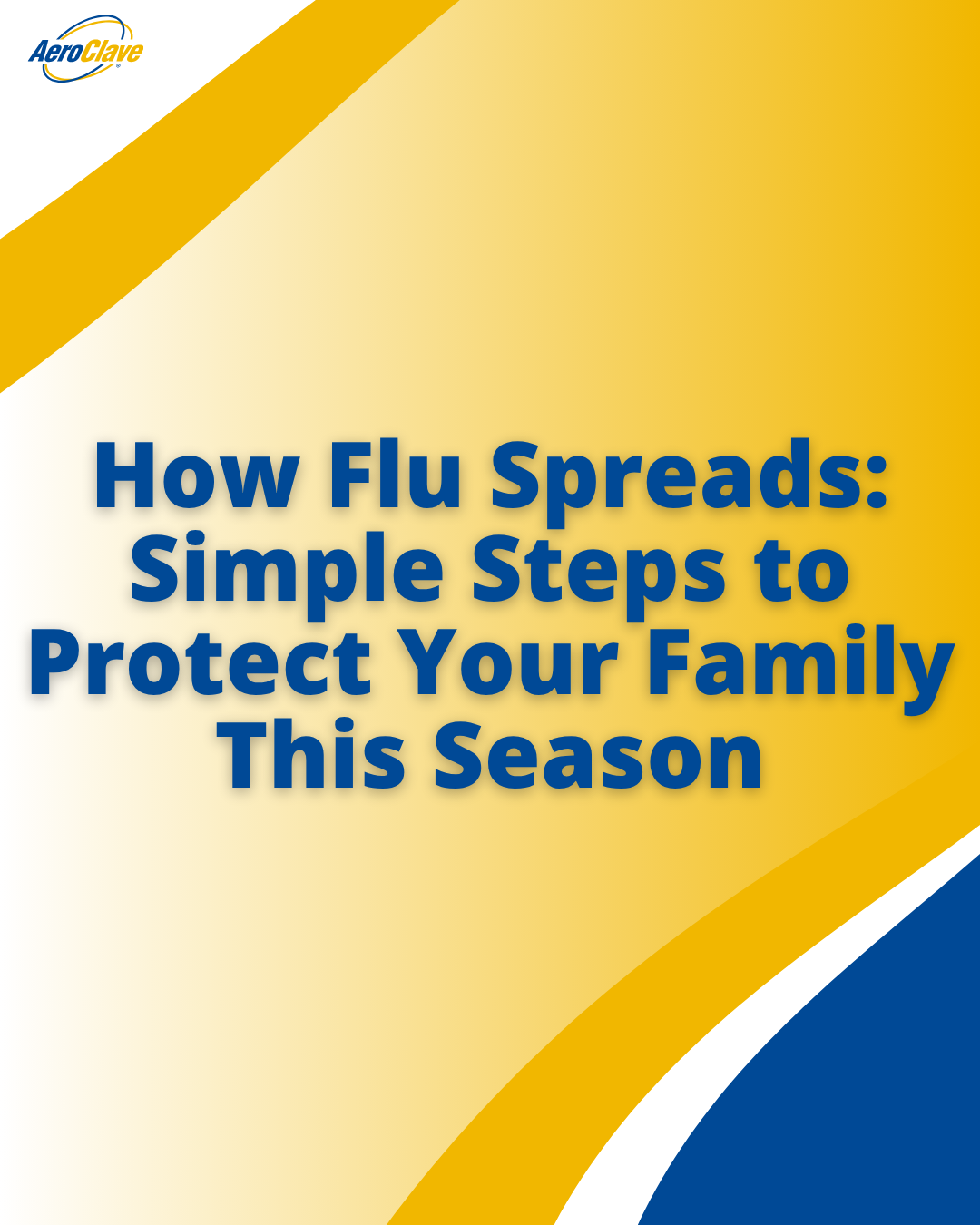 How Flu Spreads: Simple Steps to Protect Your Family This Season
